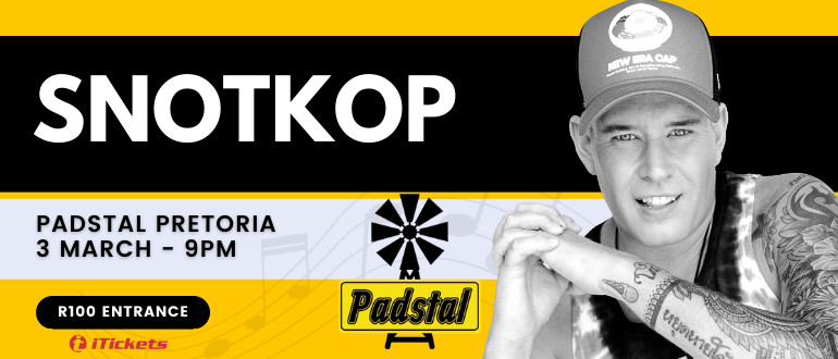 Tickets | Snotkop Live at Padstal in Pretoria, ZA | iTickets