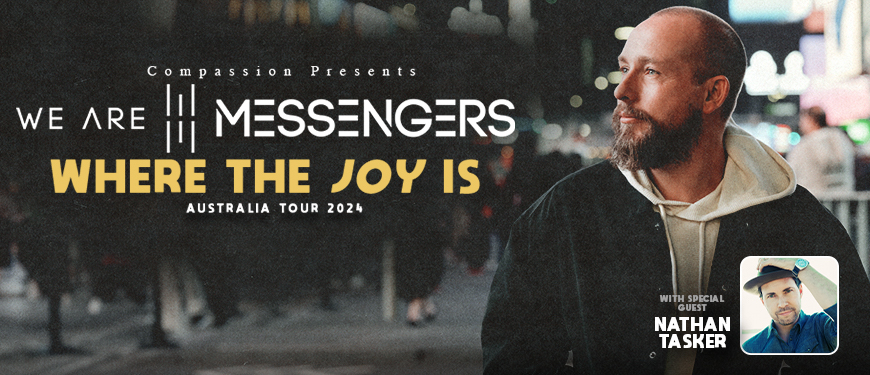 Order for WE ARE MESSENGERS - Where The Joy Is: World Tour