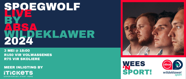 Order for Spoegwolf Live at ABSA Wildeklawer Sport 2024 Tournament